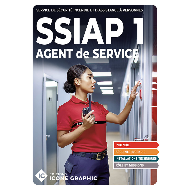 Livre de formation initiale SSIAP1 - Agent de Sécurité Incendie
