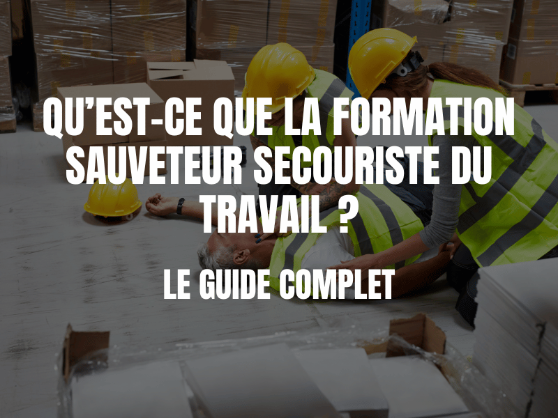 Formation SST : Tout savoir sur le Sauveteur Secouriste du Travail (INRS)